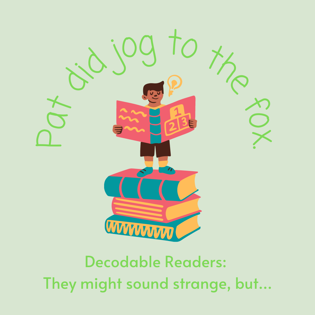 Decodable Texts: They might sound strange, but… – Developing Readers